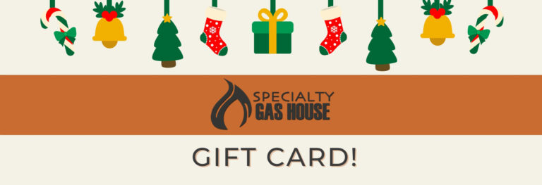 Specialty Gas House Gift Cards | Holiday E-Gift Cards